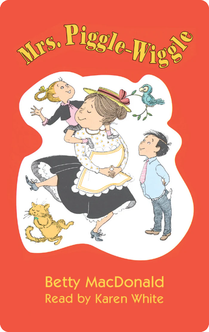 Mrs. Piggle-Wiggle – Nest and Sprout